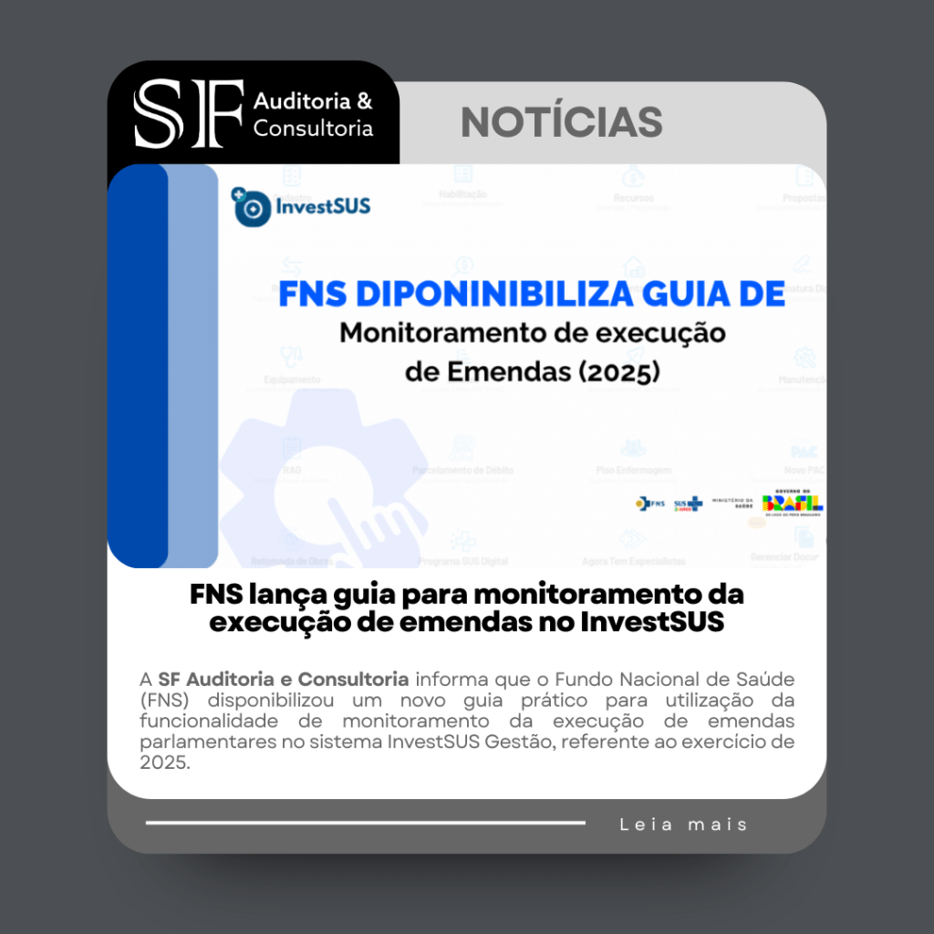 FNS lança guia para monitoramento da execução de emendas no InvestSUS ...